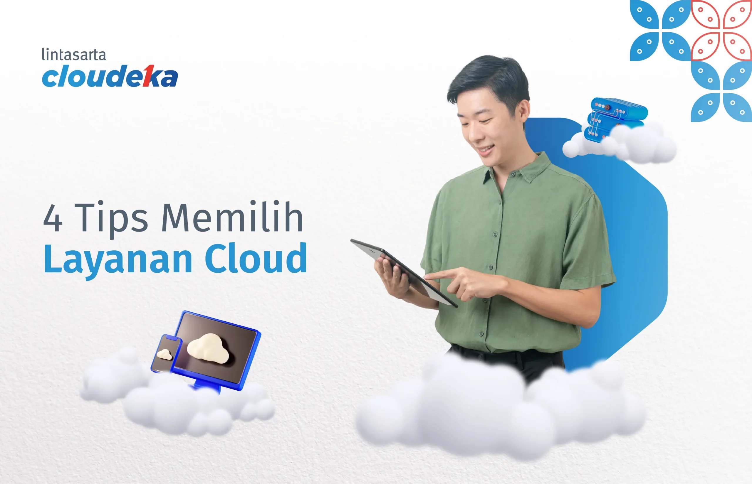 Contoh Layanan Cloud Computing di Indonesia & Tips Memilih!